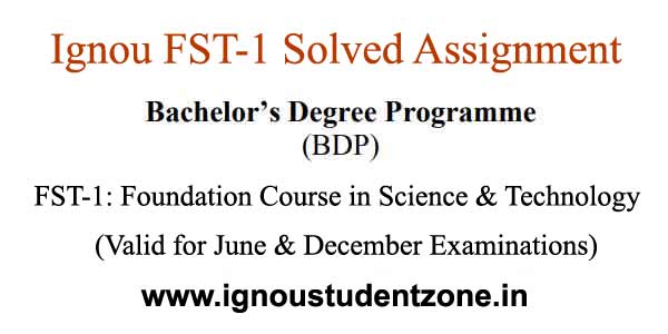 Ignou FST 1 Solved Assignment 2020 - Ignou Student Zone Ignou FST 1 Solved Assignment 2020 - Ignou Student Zone
