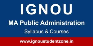 Ignou MA Public Administration Syllabus & Courses - Ignou Student Zone