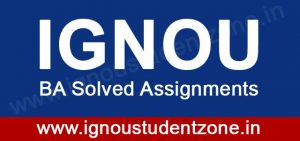IGNOU BA Solved Assignments 2022-23 | IGNOU Student Zone