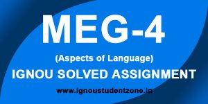 IGNOU MEG 4 Solved Assignment Free Download | IGNOU Student Zone