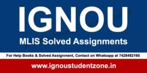 IGNOU MLIS Solved Assignment 2020-21 - Ignou Student Zone