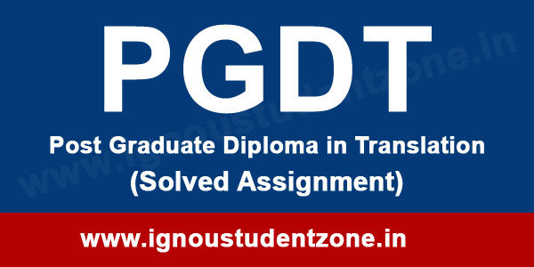 IGNOU PGDT Solved Assignment 2021 - Ignou Student Zone
