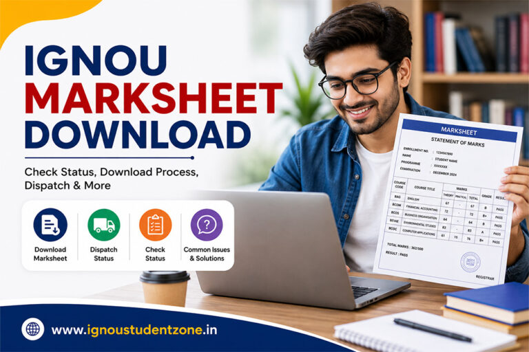 IGNOU Marksheet Download, Dispatch Status & Missing Issues