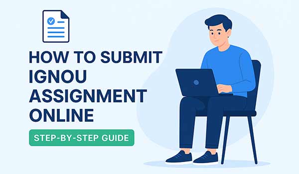 How to submit IGNOU assignment online | IGnouStudentZone.In
