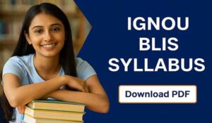 IGNOU BLIS Syllabus 2026 – Download PDF (BLI-221 to BLI-229)
